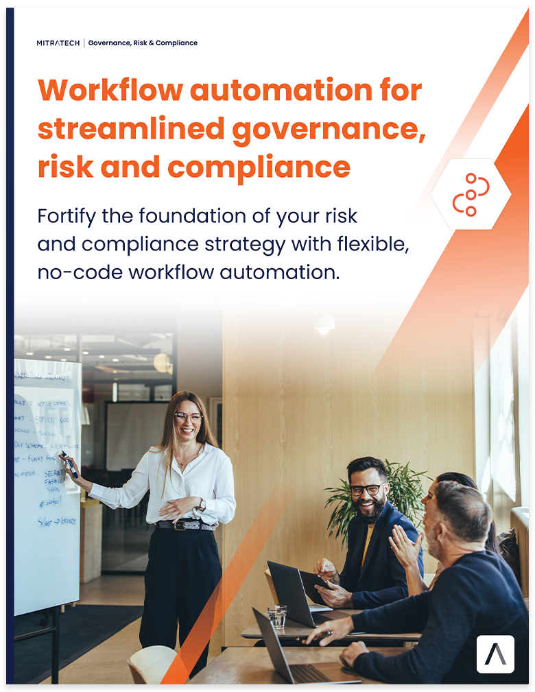 Workflow automation for streamlined governance, risk and compliance