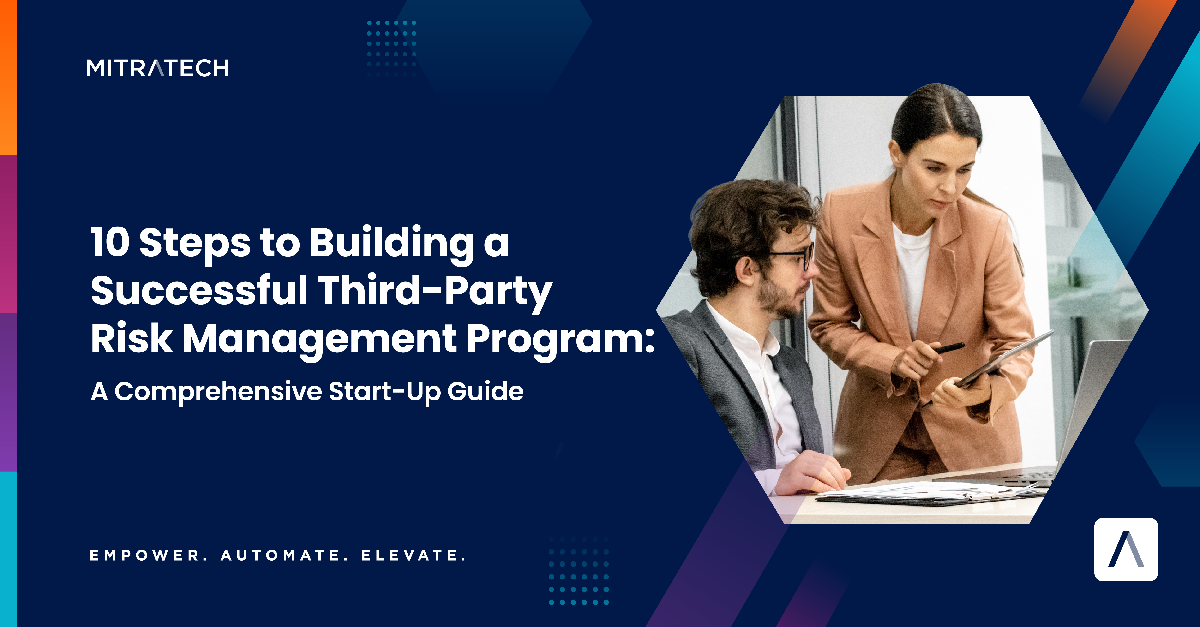 10 Steps to Building a Successful Third-Party Risk Management Program